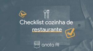 Checklist de restaurante: veja 9 dicas para abrir a sua